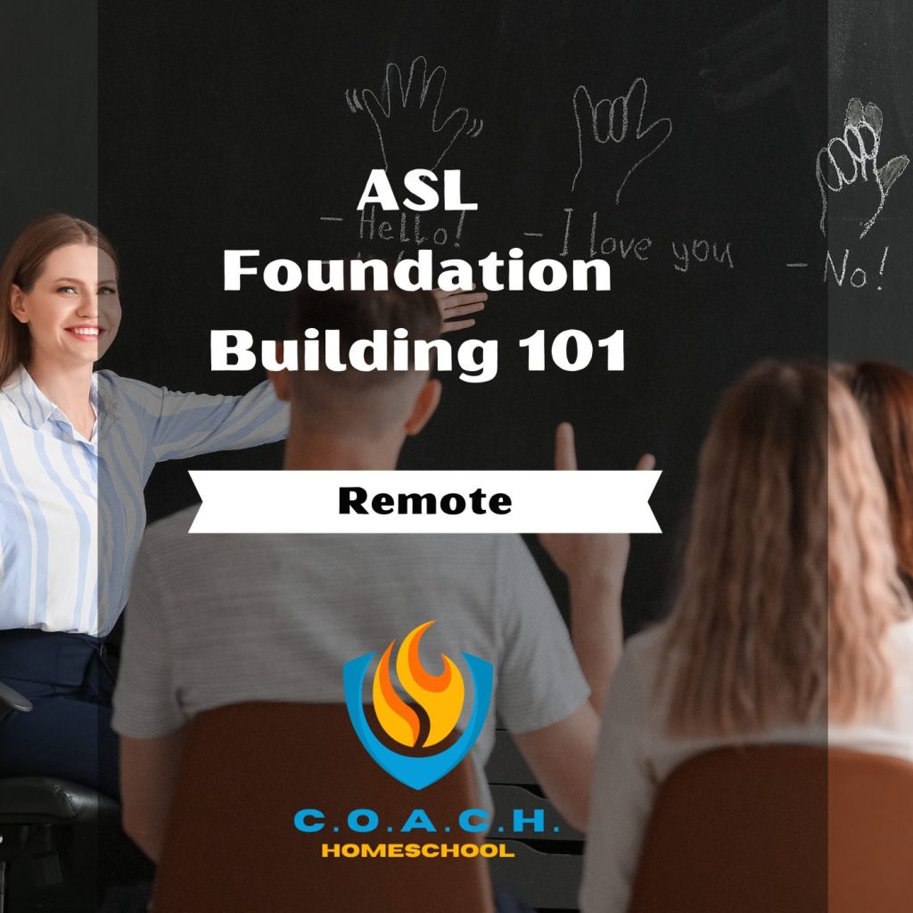 ASL 101 3rd-6th grade | C.O.A.C.H. Homeschool | Community, Opportunity ...
